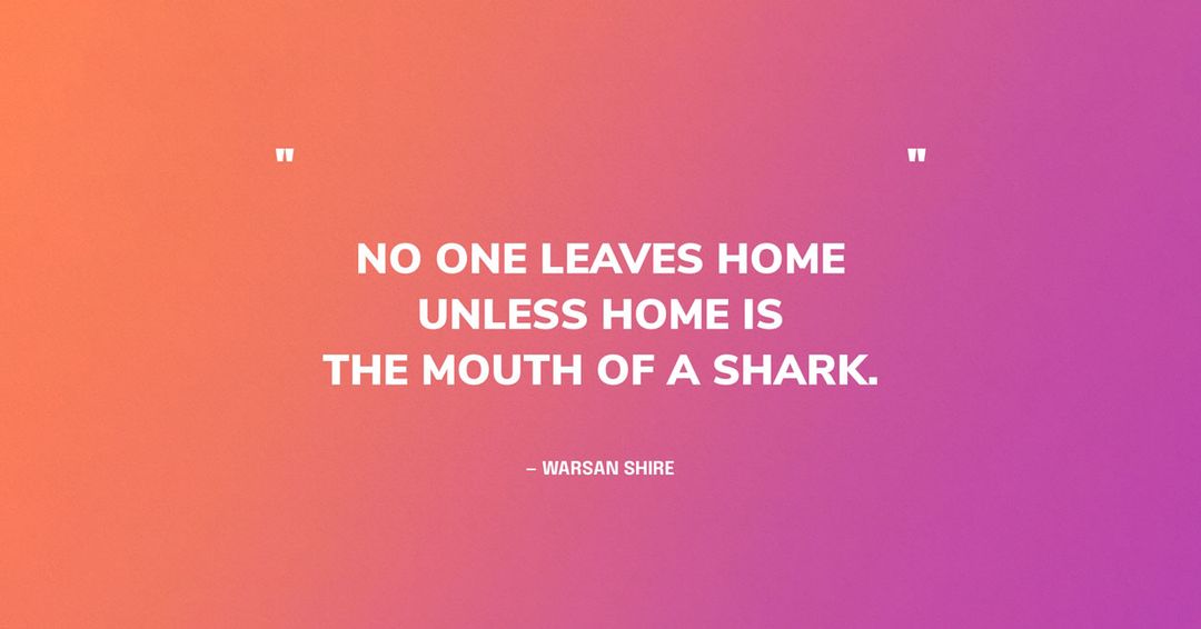 51 Most Powerful Refugee Quotes for World Refugee Day
