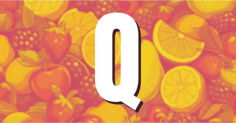 9 Fruits That Start with Q