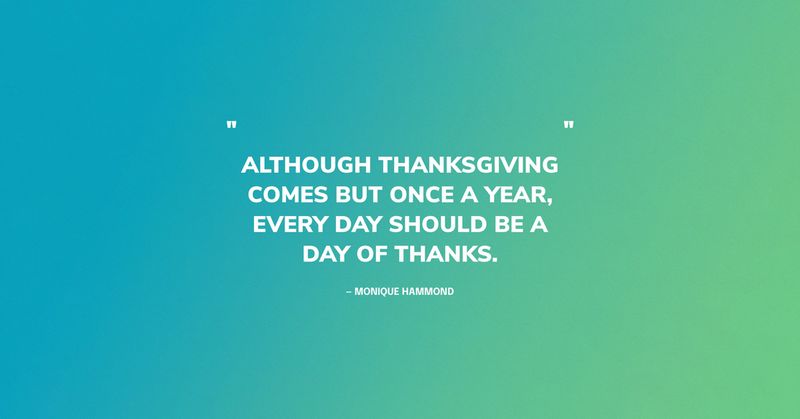 71 Best Thanksgiving Quotes To Help Spread Gratitude