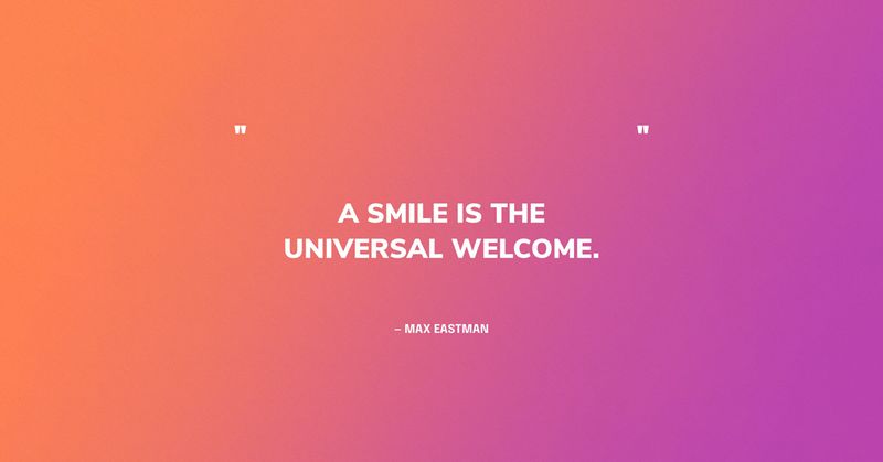 79 Best Smile Quotes To Turn That Frown Upside Down
