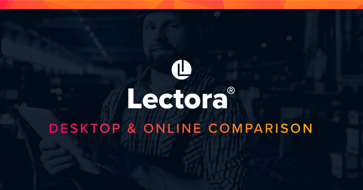Available Online & On Desktop | Lectora | ELB Learning