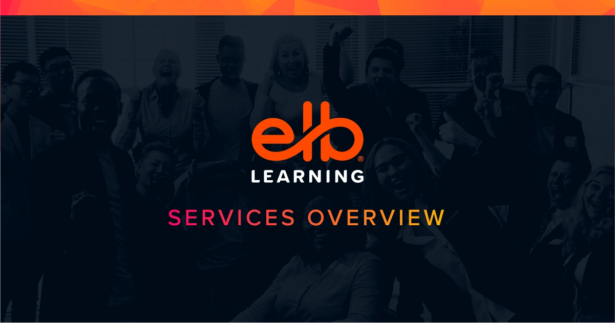 Services Overview | Custom Learning Solutions | ELB Learning