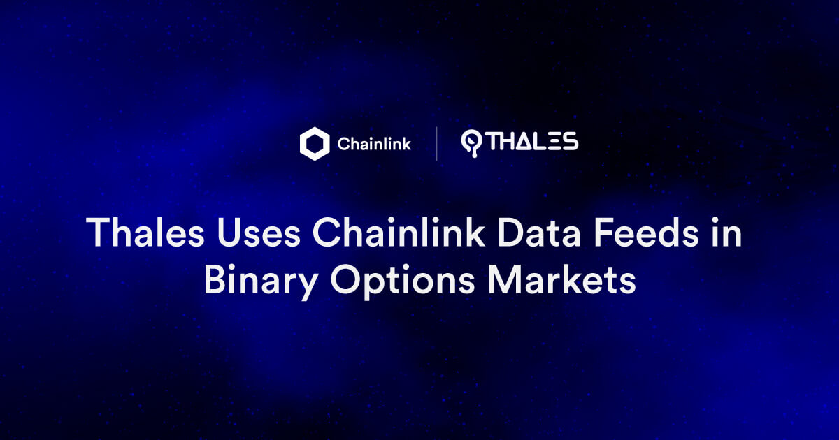 Thales Uses Chainlink Data Feeds in Binary Options Markets | Chainlink
