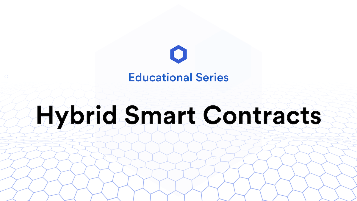 Hybrid Smart Contracts Explained | Chainlink