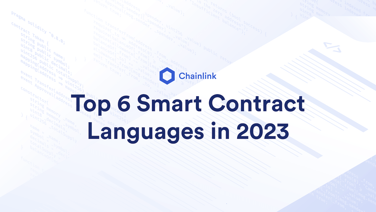 Top 6 Smart Contract Languages in 2024 | Chainlink