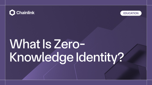 What Is Zero-Knowledge Identity? | Chainlink