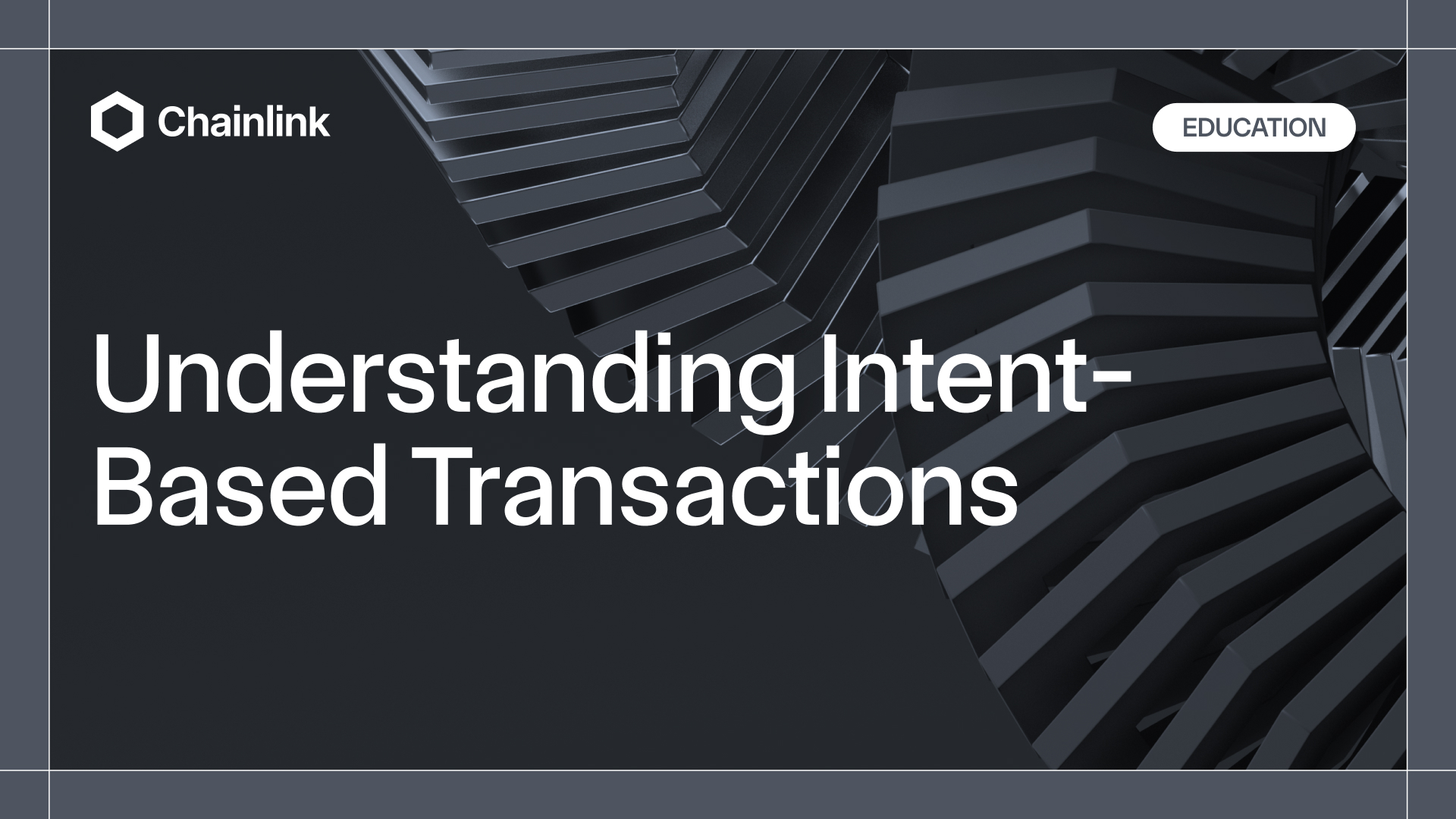 Intent-Based Transactions in DeFi Explained | Chainlink