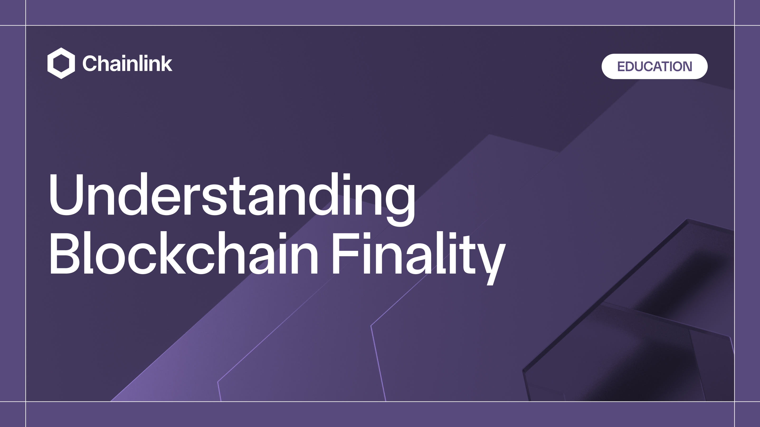 Understanding Blockchain Finality | Chainlink