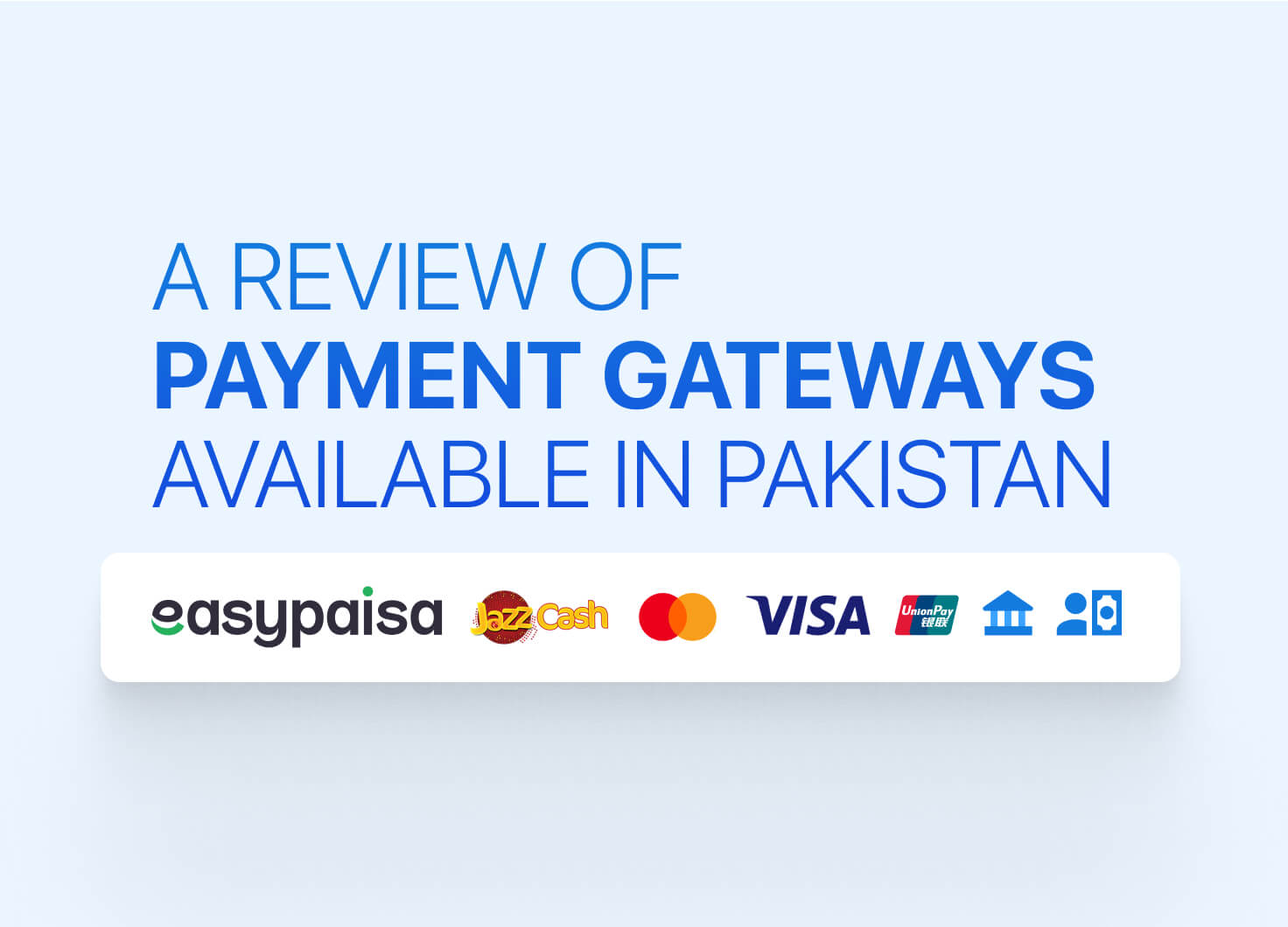 A Review of Payment Gateway Available in Pakistan