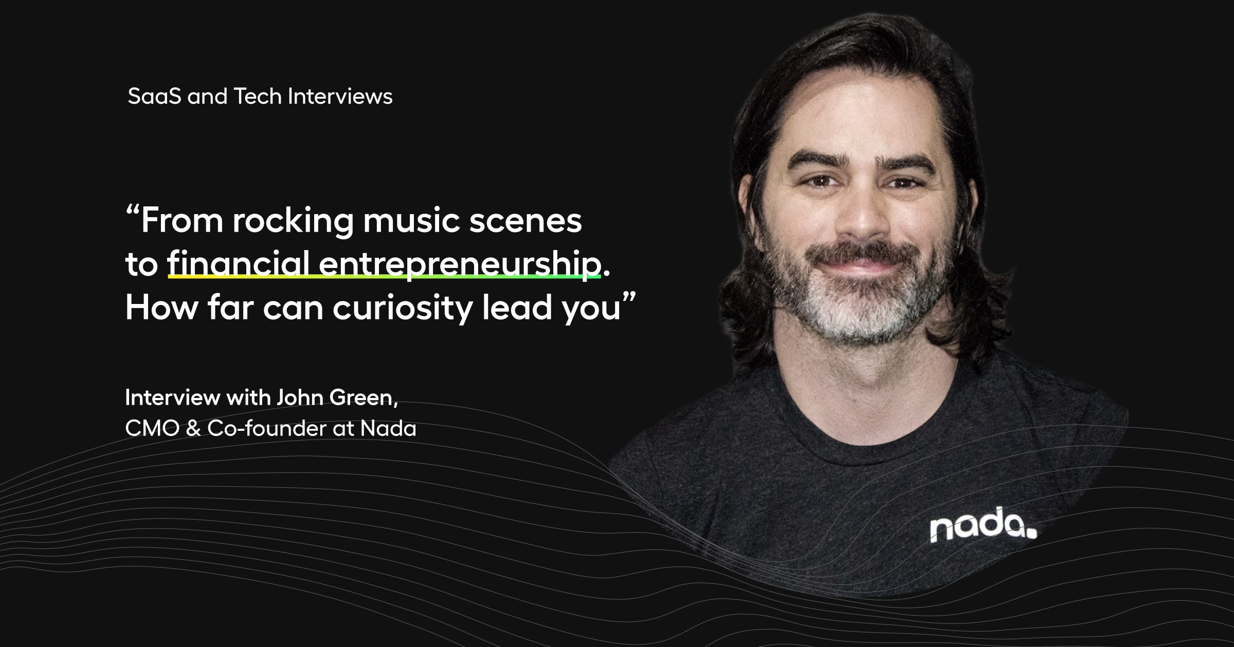 From rocking music scenes to financial entrepreneurship. An interview