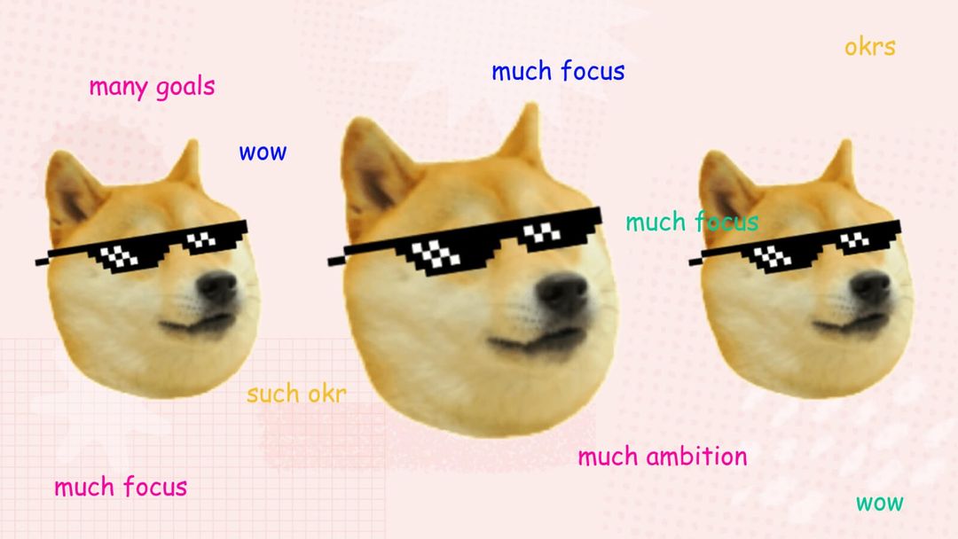 12 OKR memes that will change the way you do OKRs