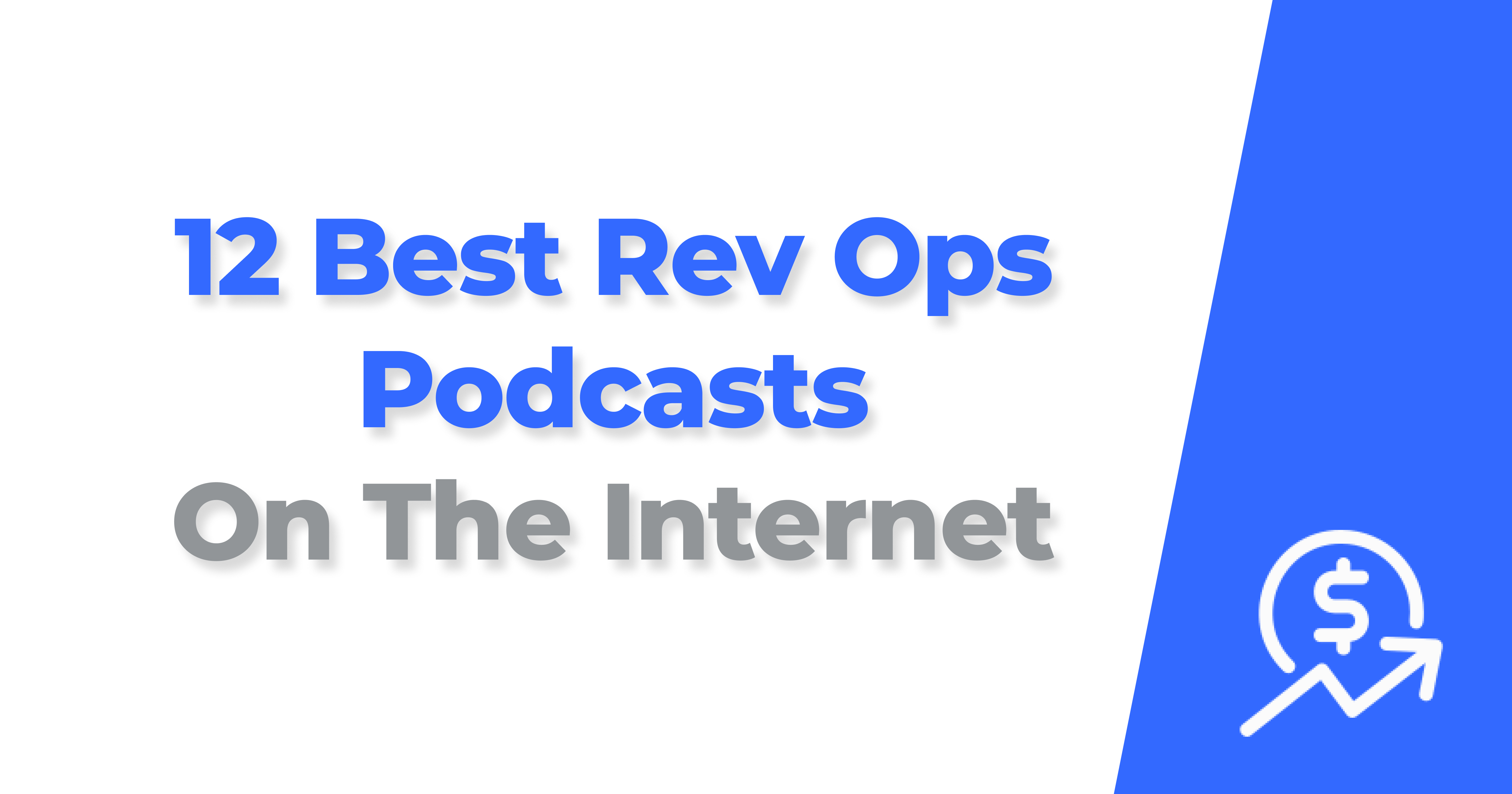 12 Best Rev Ops Podcast On The Internet