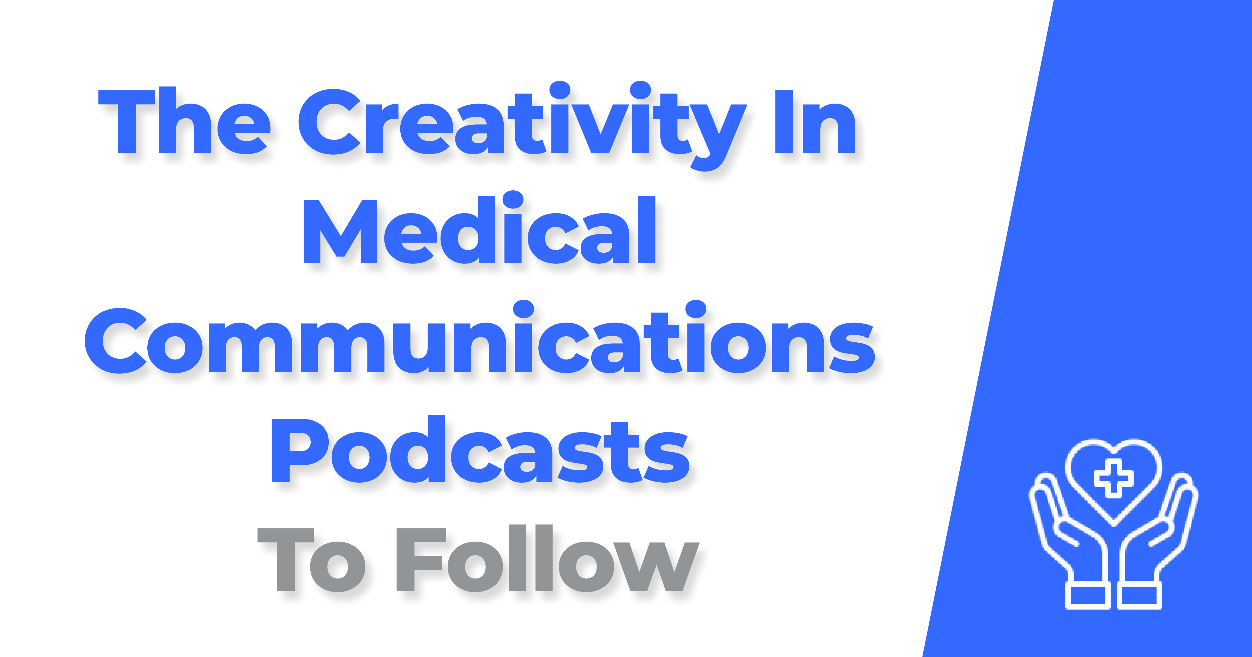 The 15 Best Creativity In Medical Communications Podcasts To Follow