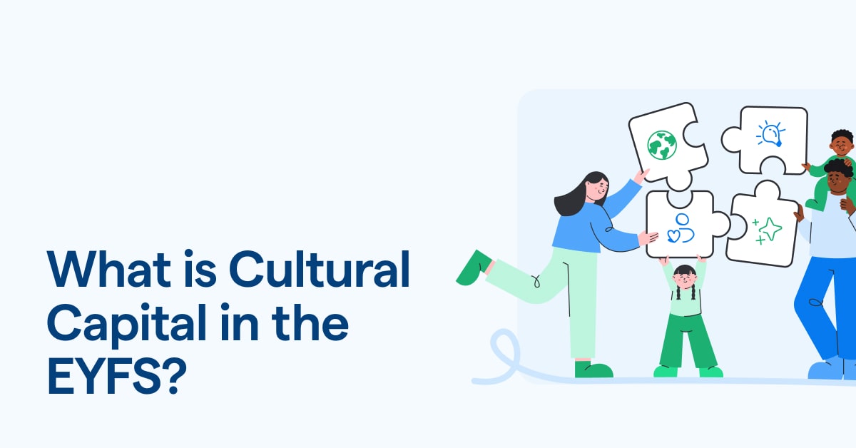 What is cultural capital in the EYFS? | Famly
