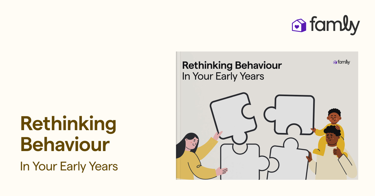 Free Guide: Rethinking Child Behaviour In The Early Years | Famly