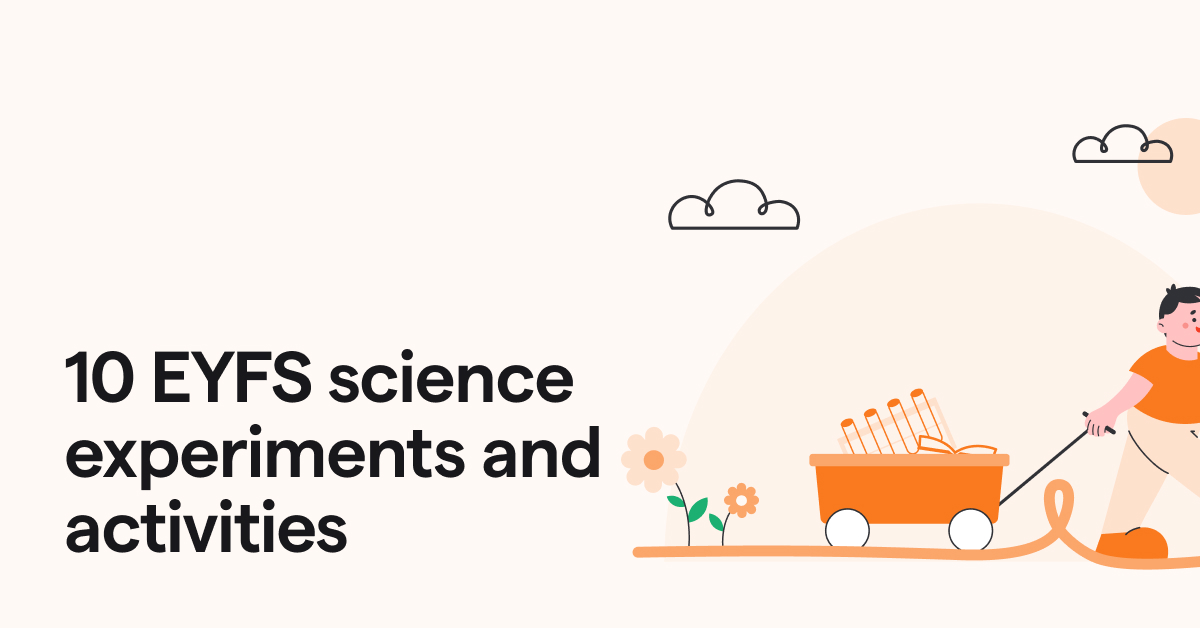 10 EYFS science experiments and activities | Famly