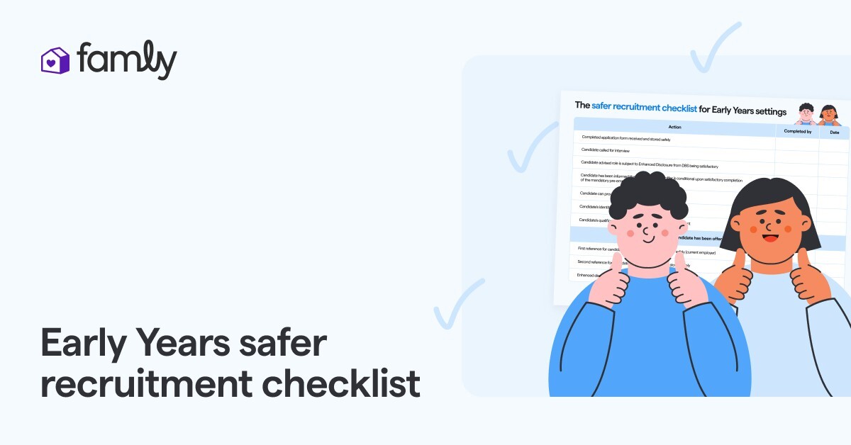 Download our safer recruitment checklist for Early Years settings