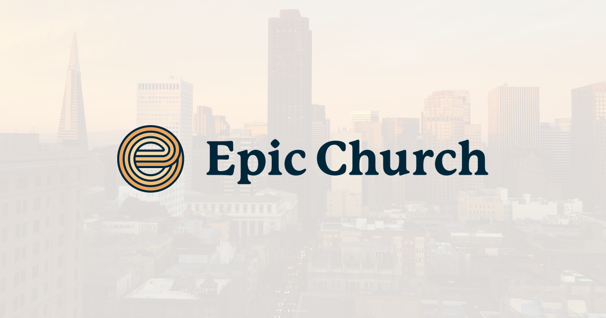 Epic Church San Francisco