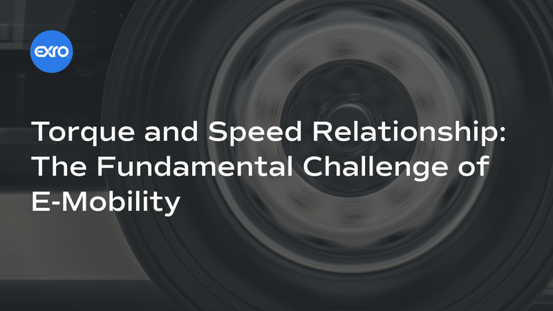 Torque and Speed Relationship: The Fundamental Challenge of E-Mobility