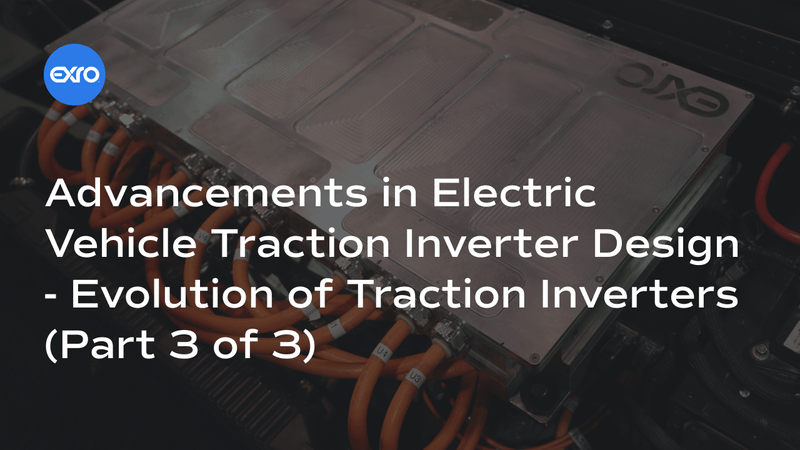 Traction Inverter Design: Advances in EV Inverter Design