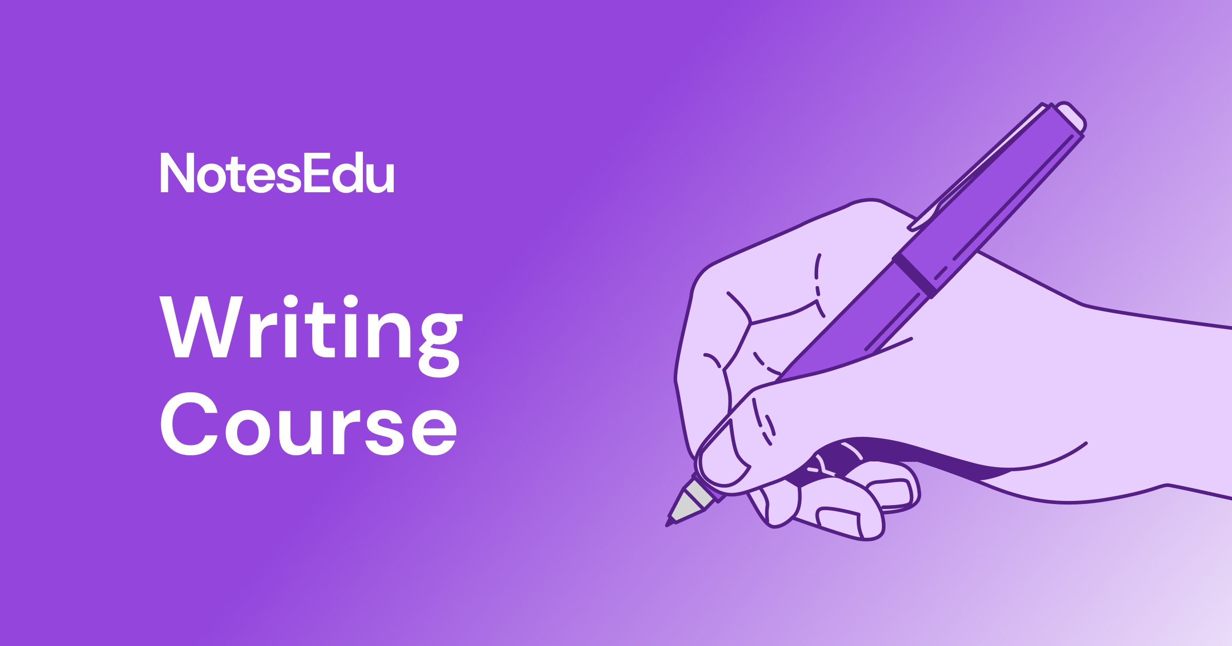 Writing Course – NotesEdu