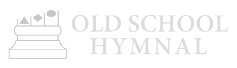 Old School Hymnal Comprehensive Centennial Edition Hymn Index