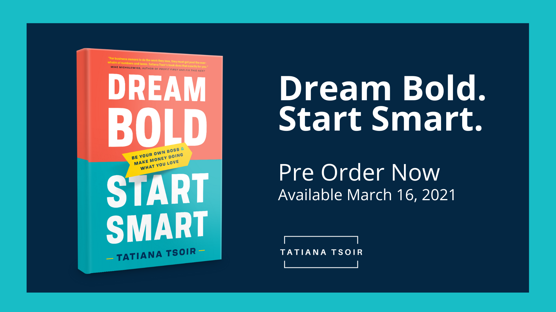 Dream Bold. Start Smart. | Pre Order Now