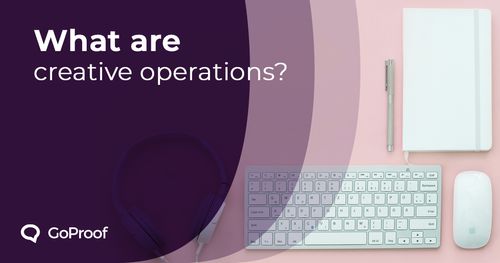 What are Creative Operations: A Comprehensive Guide