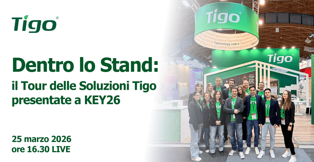 Webinar: Dentro lo Stand: il Tour delle Soluzioni Tigo presentate a KEY ...