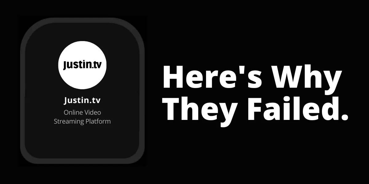 What Happened to Justin.Tv & Why Did They Shut Down?