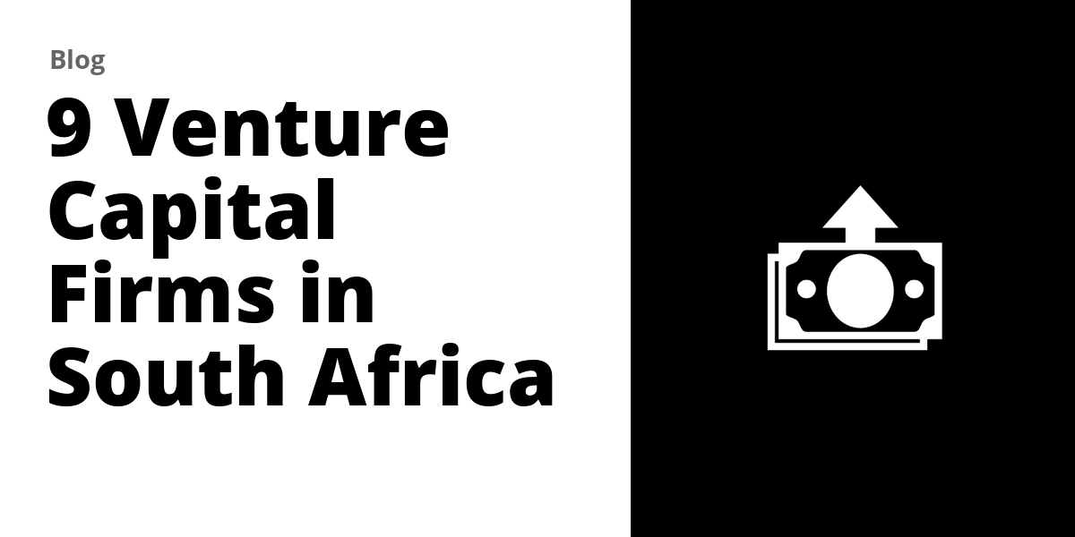Top 9 Venture Capital Firms in South Africa in 2024