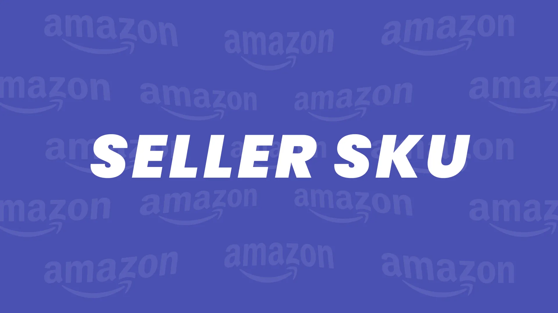 What Is Seller SKU on Amazon