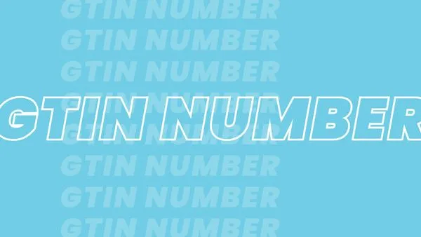 What Is GTIN Number and How to Get It