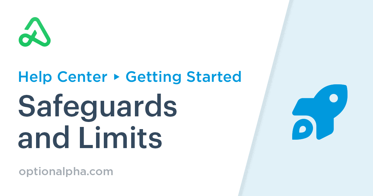Bot Safeguards & Limits | Option Alpha Guide
