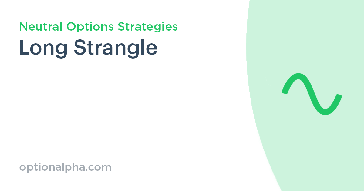 Long Strangle Strategy | Option Alpha