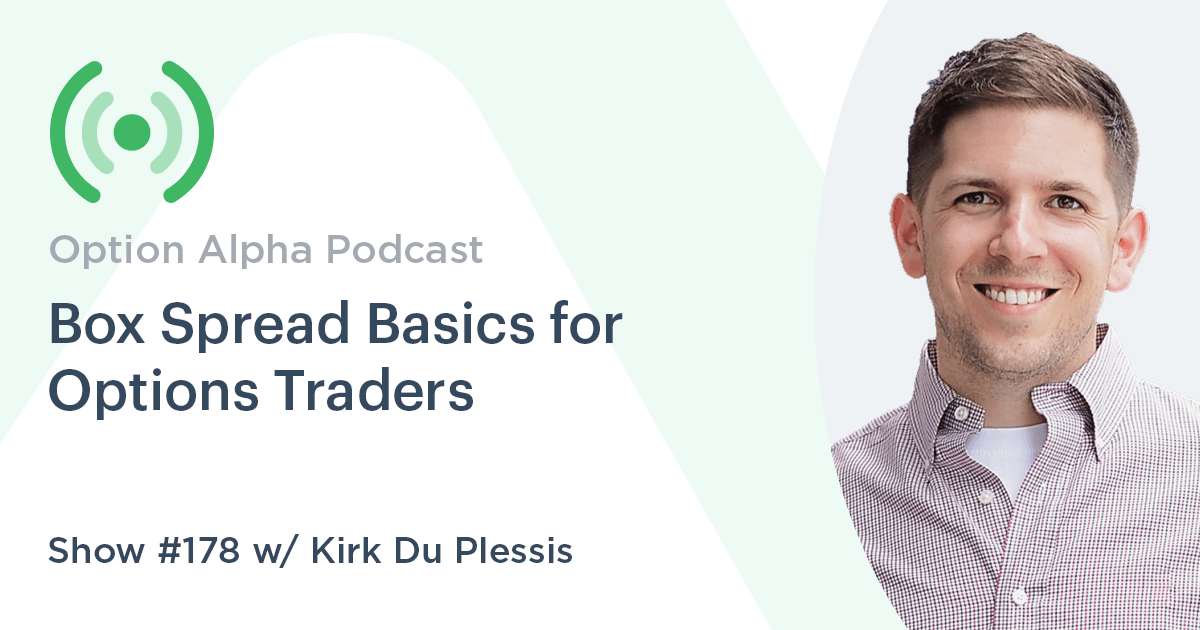 Box Spread Basics for Options Traders | Option Alpha