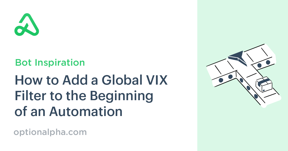 How to Add a VIX Filter to the Beginning of an Automation