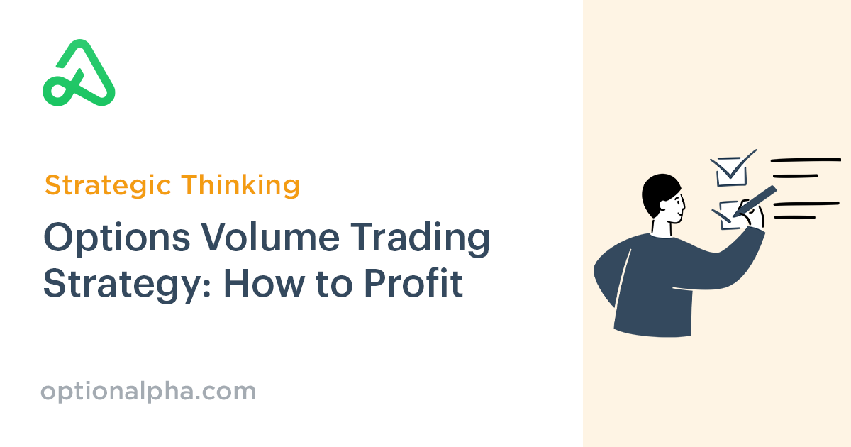 Options Volume Trading Strategy: How to Profit