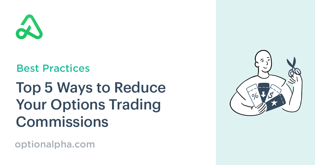 Top 5 Ways to Reduce Your Options Trading Commissions