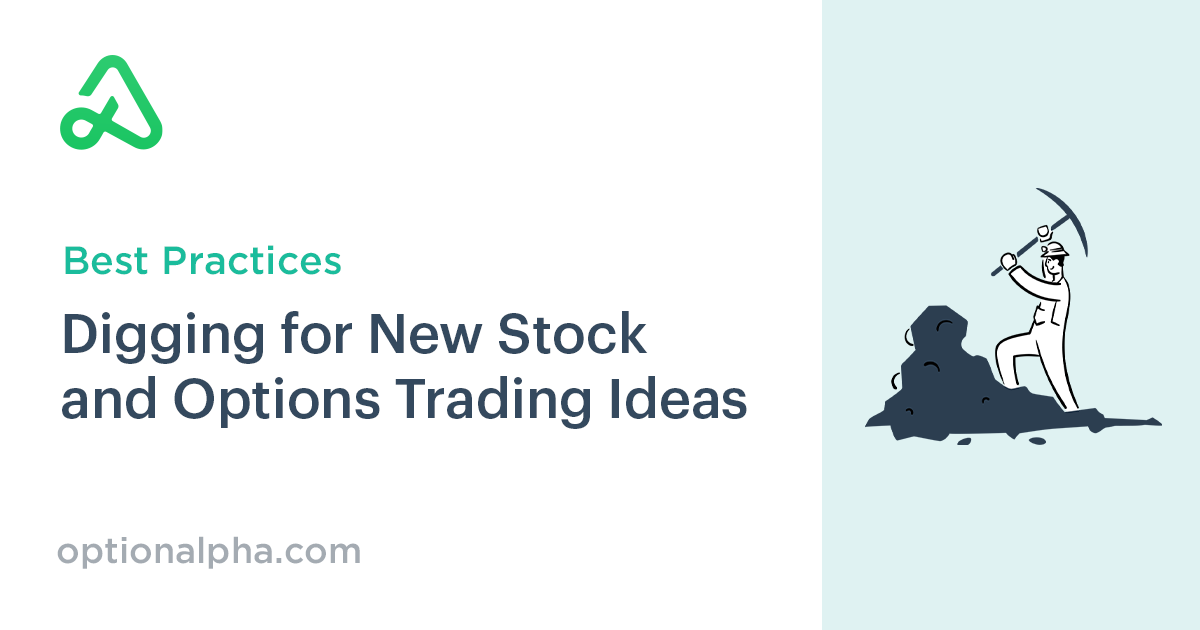 5 Tips When Digging for New Stock and Option Trading Ideas