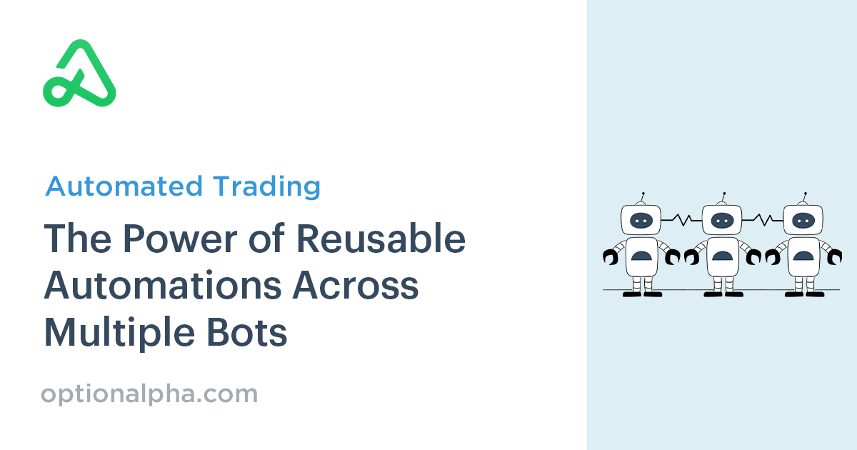 The Power of Reusable Automations Across Multiple Bots