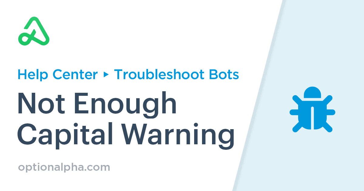 Not Enough Available Capital Warning | Option Alpha Help