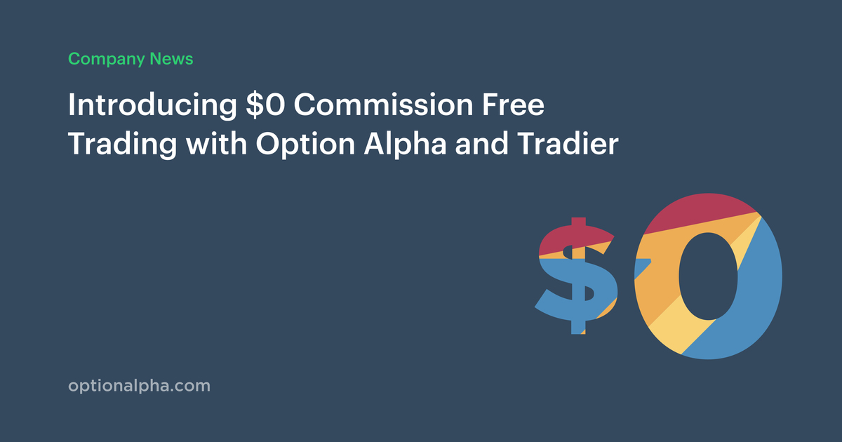 Introducing Commission-Free Trading with Option Alpha