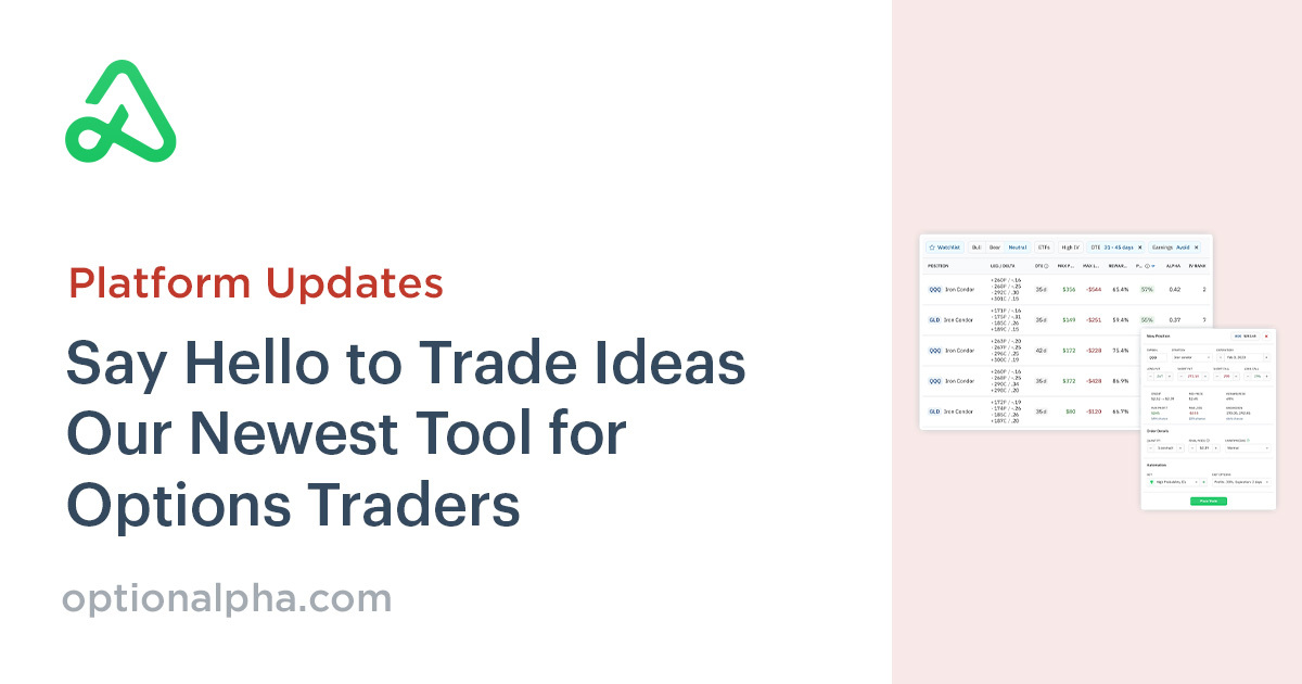 Trade Ideas | Option Alpha Blog