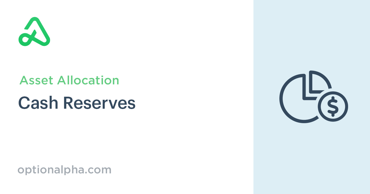 Cash Reserves in Portfolio Management | Option Alpha