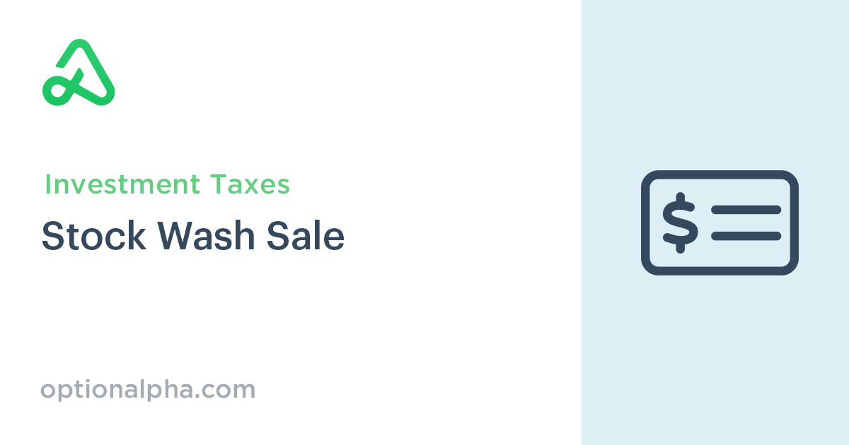 Stock Wash Sale | Option Alpha
