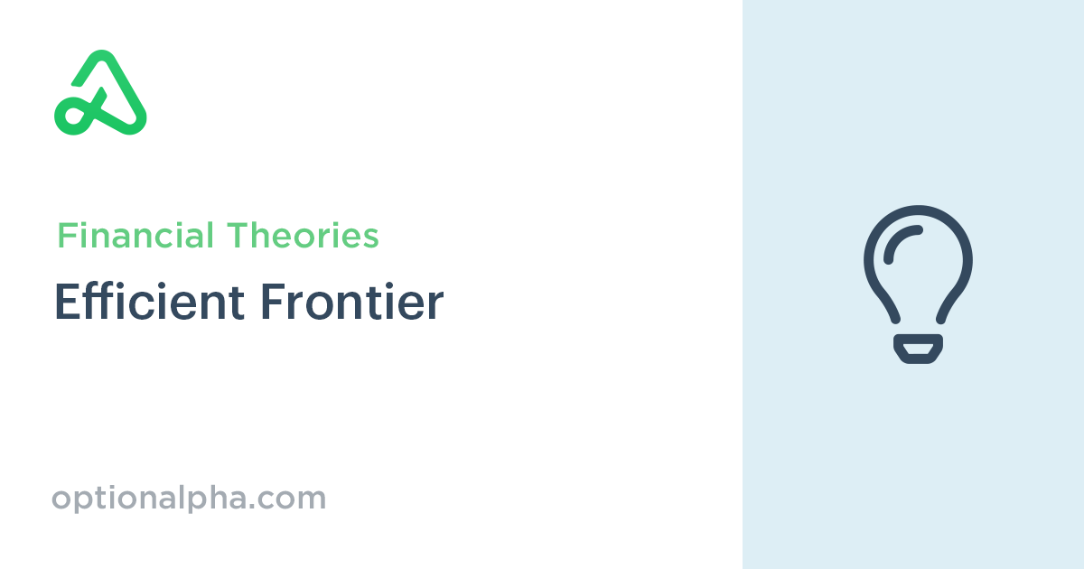 What is the Efficient Frontier? | Option Alpha Guide