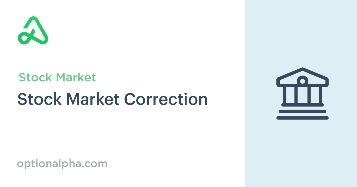 What is a stock market correction? | Option Alpha