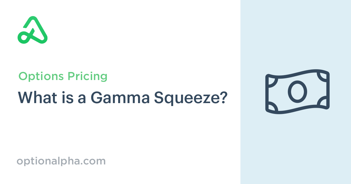 What is a Gamma Squeeze? | Option Alpha