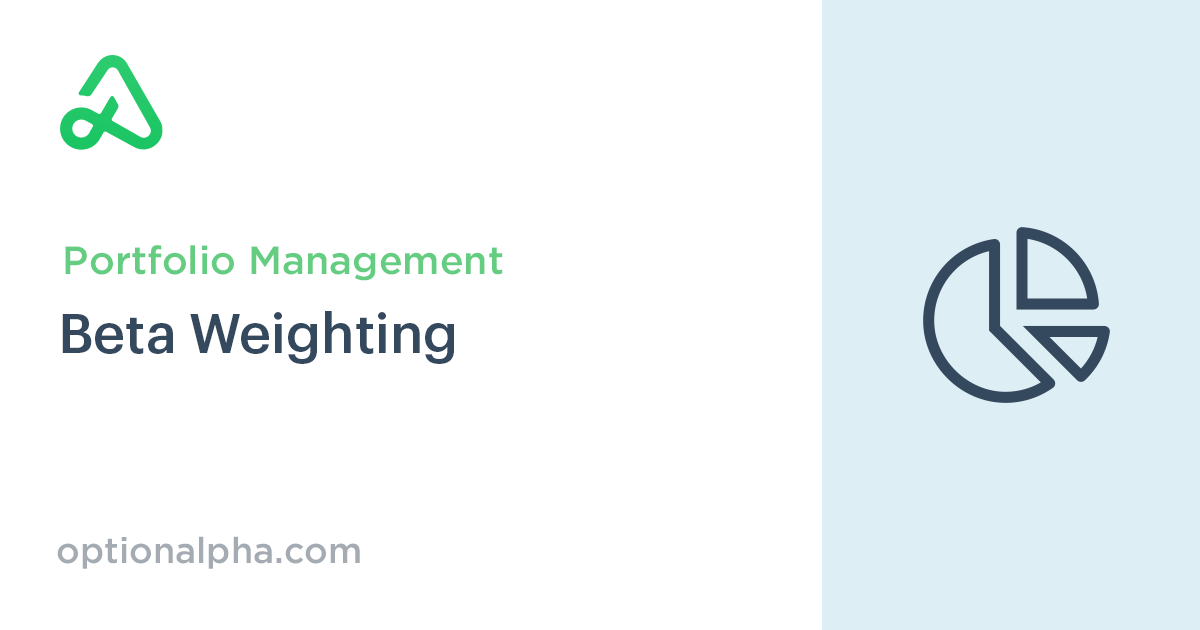 What Is Beta Weighting? | Option Alpha